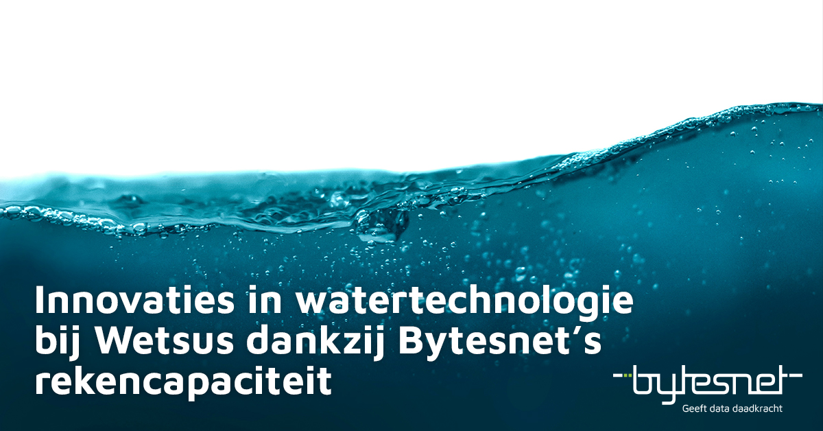 Innovaties in watertechnologie bij Wetsus dankzij Bytesnet’s ...